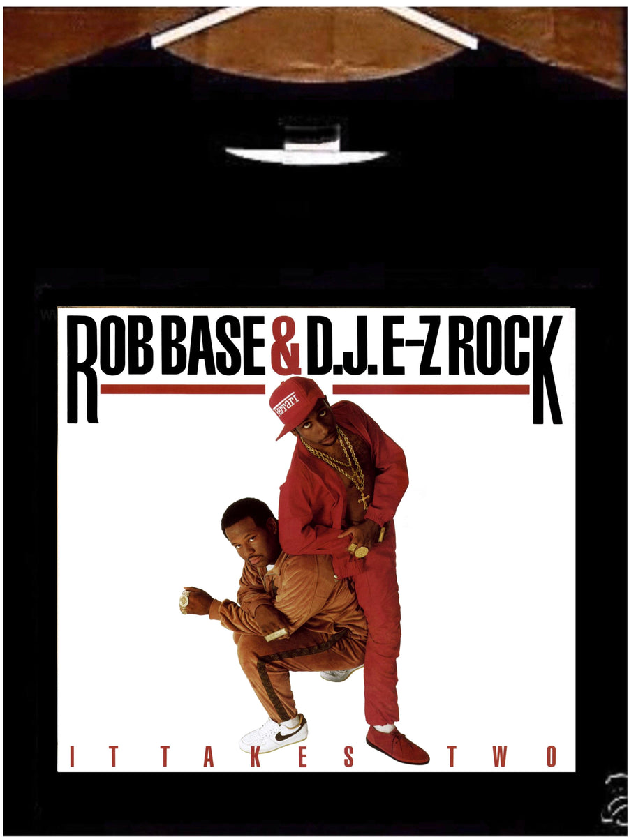 Rob Base & DJ E-Z Rock It Takes Two T Shirt – PrintsByCassandra